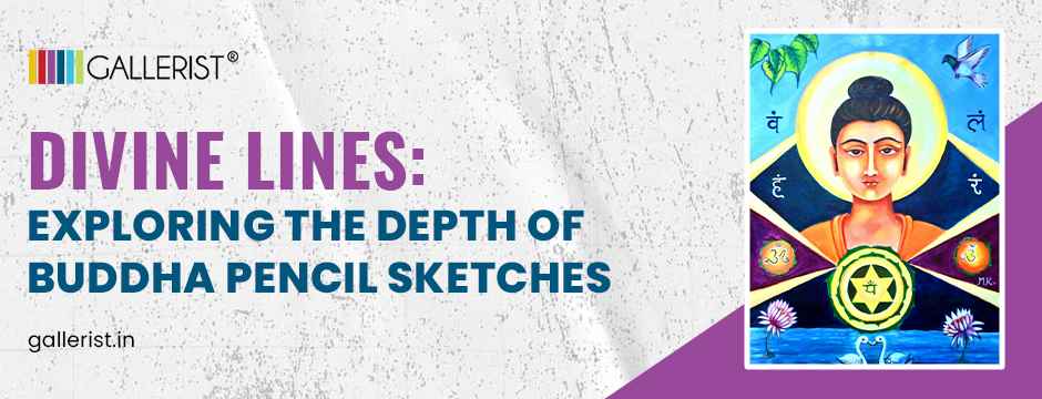 Buddha Pencil Sketches: Divine Lines & Depth – Gallerist.in